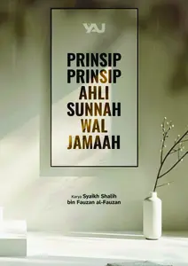Prinsip-Prinsip Ahli Sunnah wal Jamaah (Ma’alimu Manhaj Ahli Sunnah wal ...